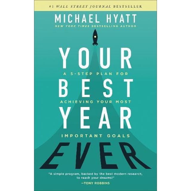 Pre-Owned Your Best Year Ever: A 5-Step Plan for Achieving Your Most ...