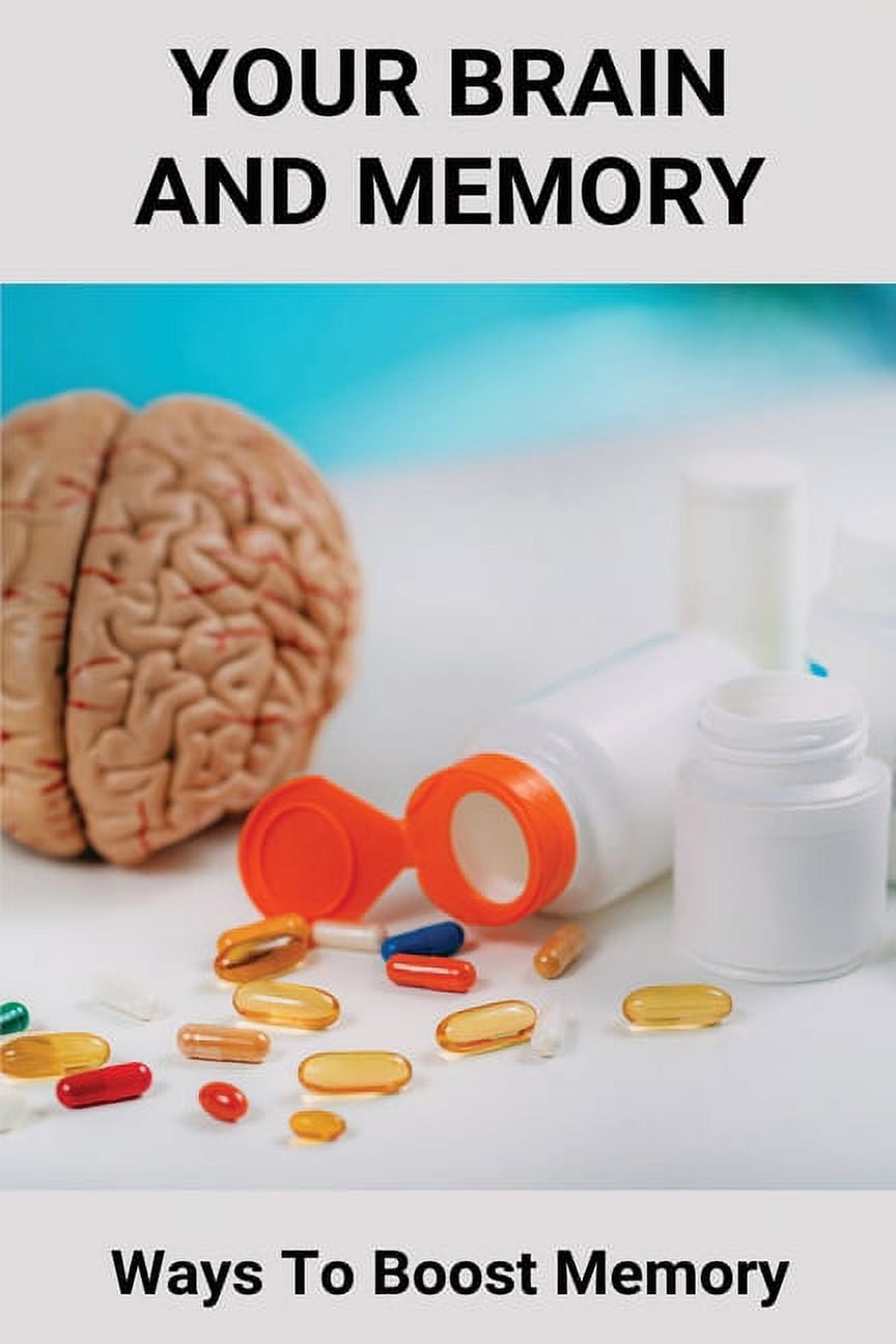 Your Brain And Memory : Ways To Boost Memory: Improve Brain Function After Stroke (Paperback ...