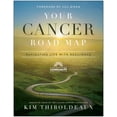 Your Cancer Road Map : Navigating Life With Resilience (Paperback ...