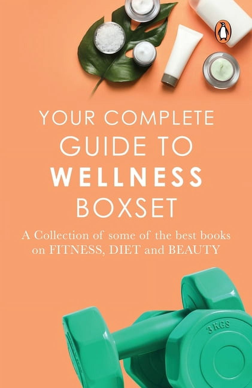 Your Complete Guide to Wellness Boxset: A Collection of Some of the ...