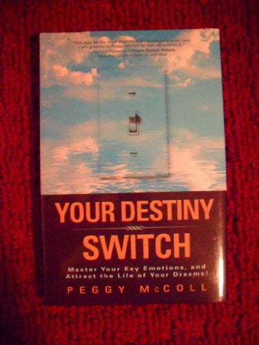 Pre-Owned Your Destiny Switch: Master Your Key Emotions, and Attract ...