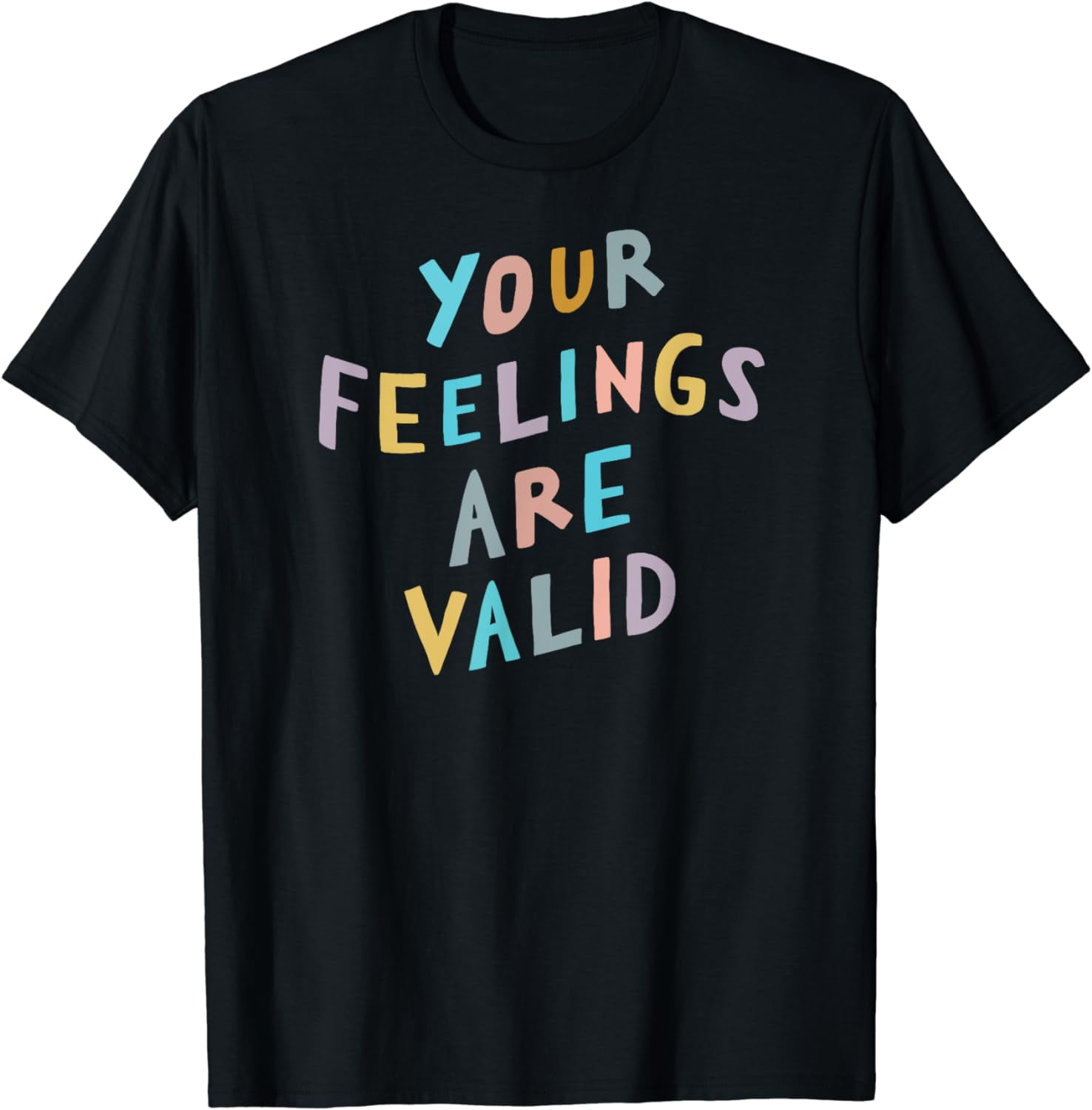 Your Feelings Are Valid Shirt | Mental Health Awareness Funny Creative ...
