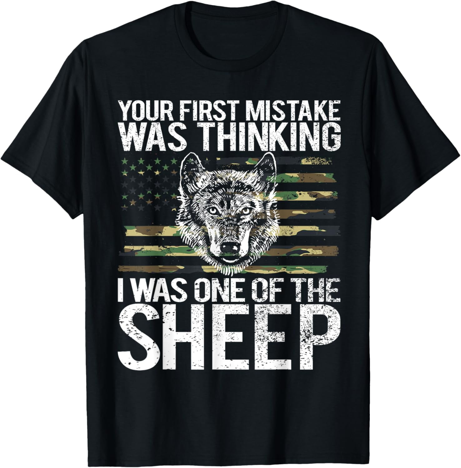 Your First Mistake Was Thinking I Was One Of The Sheep T-Shirt Tops Tee ...