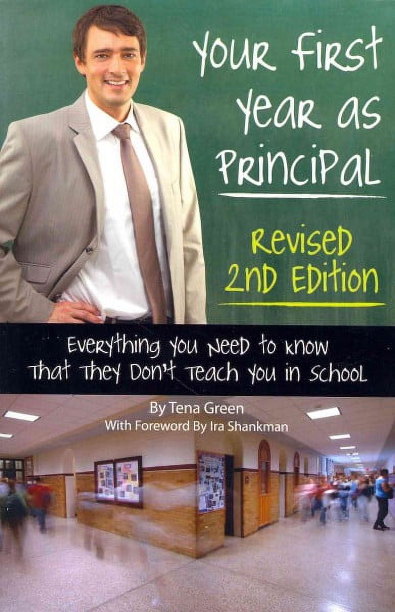 Your First Year as Principal Revised 2nd Edition: Everything You Need ...