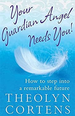 Pre-Owned Your Guardian Angel Needs You! (Paperback) 0749953268 ...