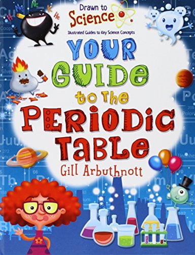 Pre-Owned Your Guide to the Periodic Table Drawn Science: Illustrated ...
