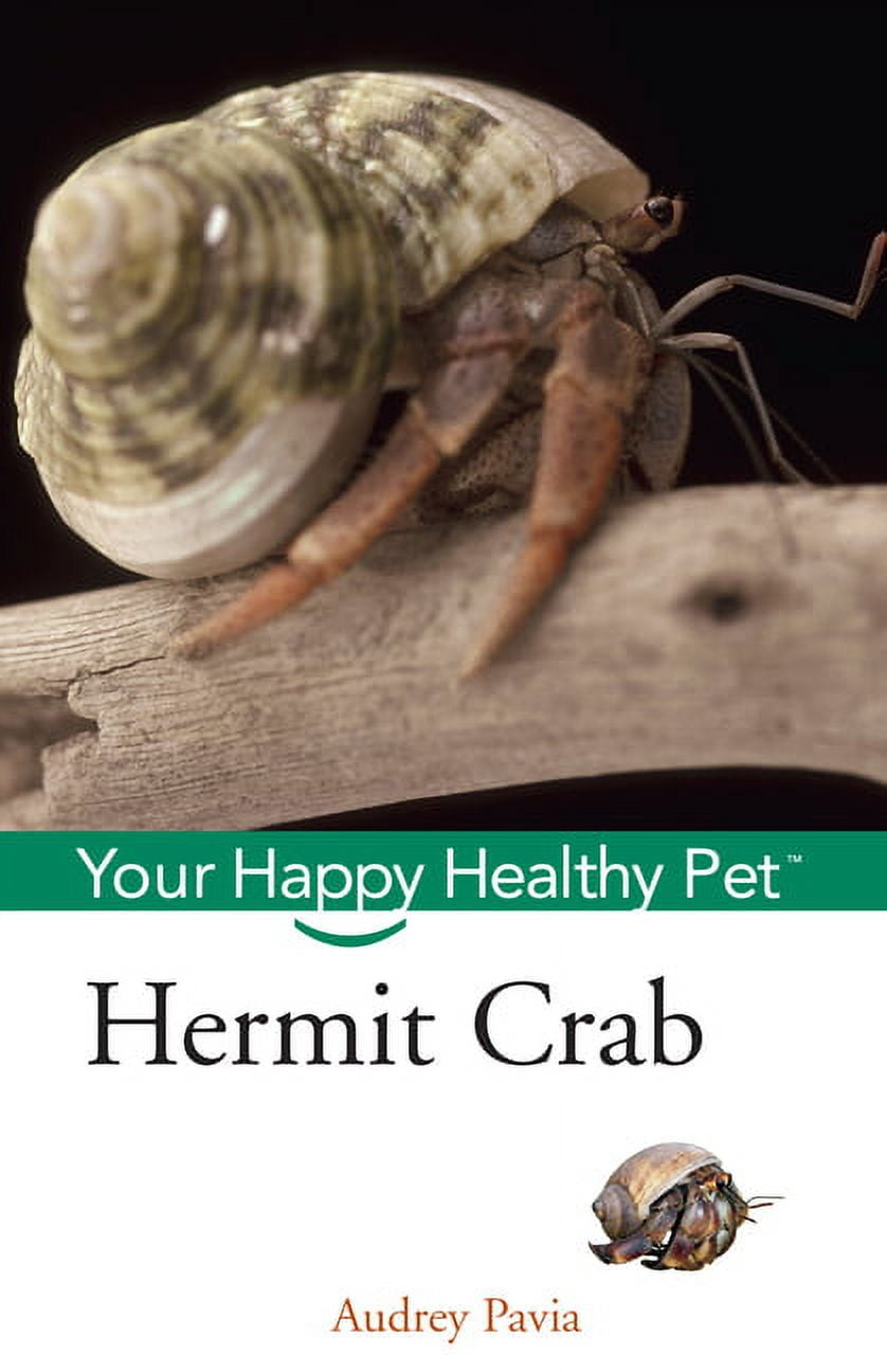 Your Happy Healthy Pet Guides Hermit Crab: Your Happy Healthy Pet, Book 51, (Hardcover ...