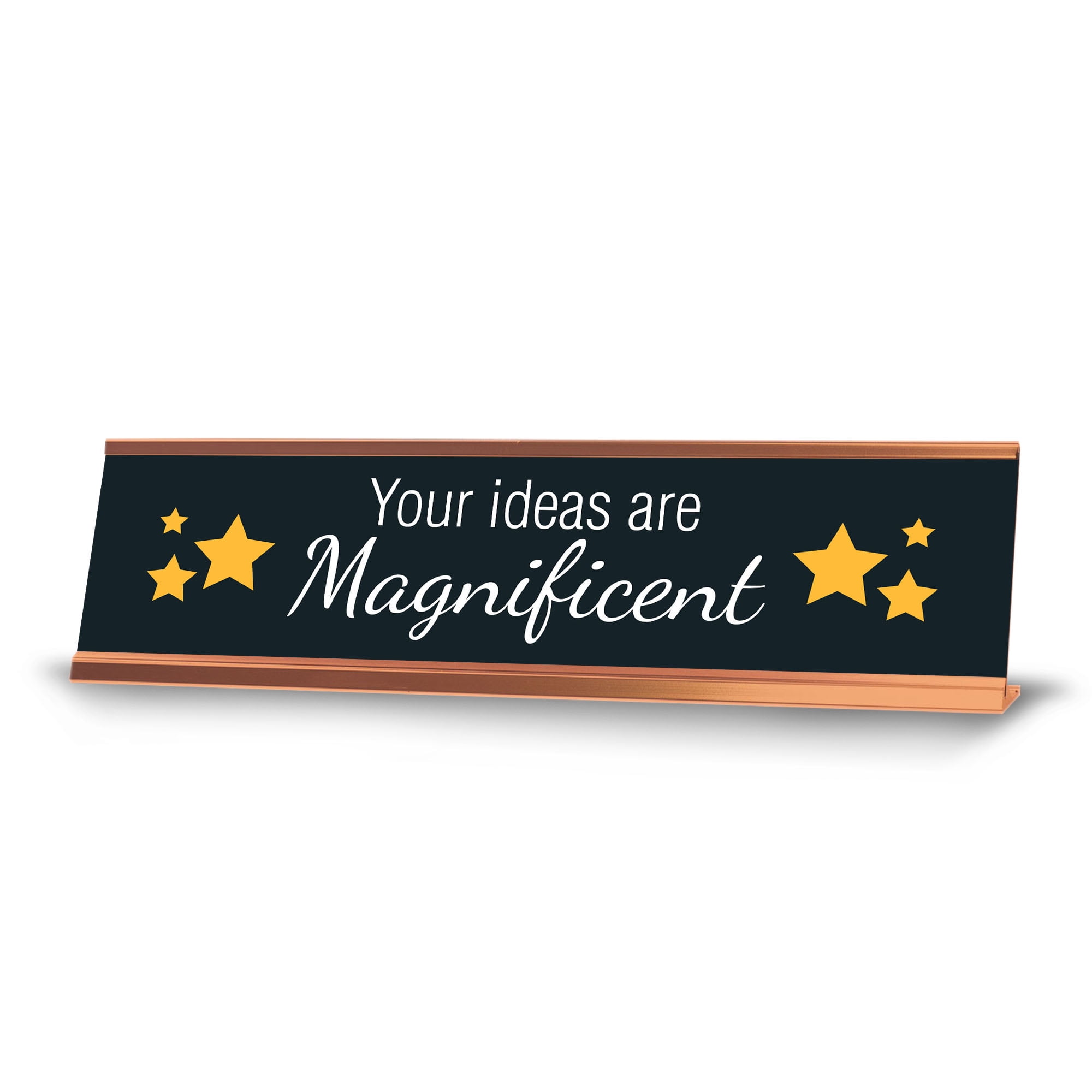 Your Ideas Are Magnificent, Stars Gold Frame, Desk Sign (2x8 ...