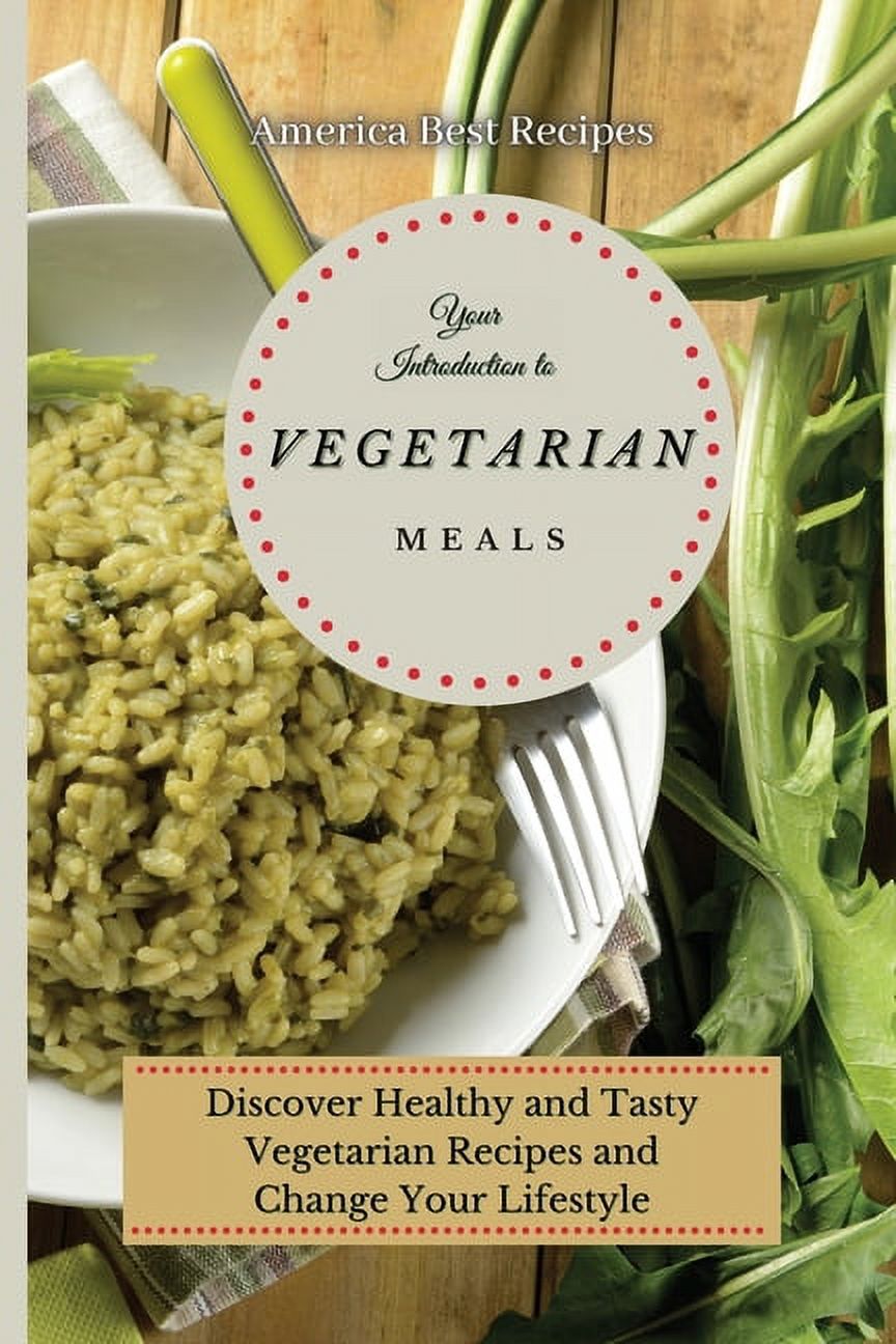 Your Introduction To Vegetarian Meals - Walmart.com