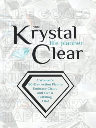 Pre-Owned Your Krystal Clear Life Planner: A Woman's 90 day Action Plan ...