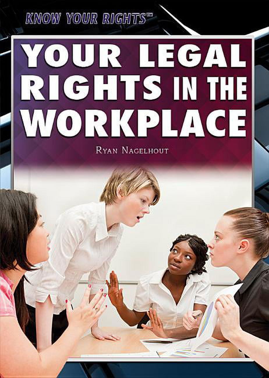 Your Legal Rights in the Workplace (Know Your Rights) - Walmart.com