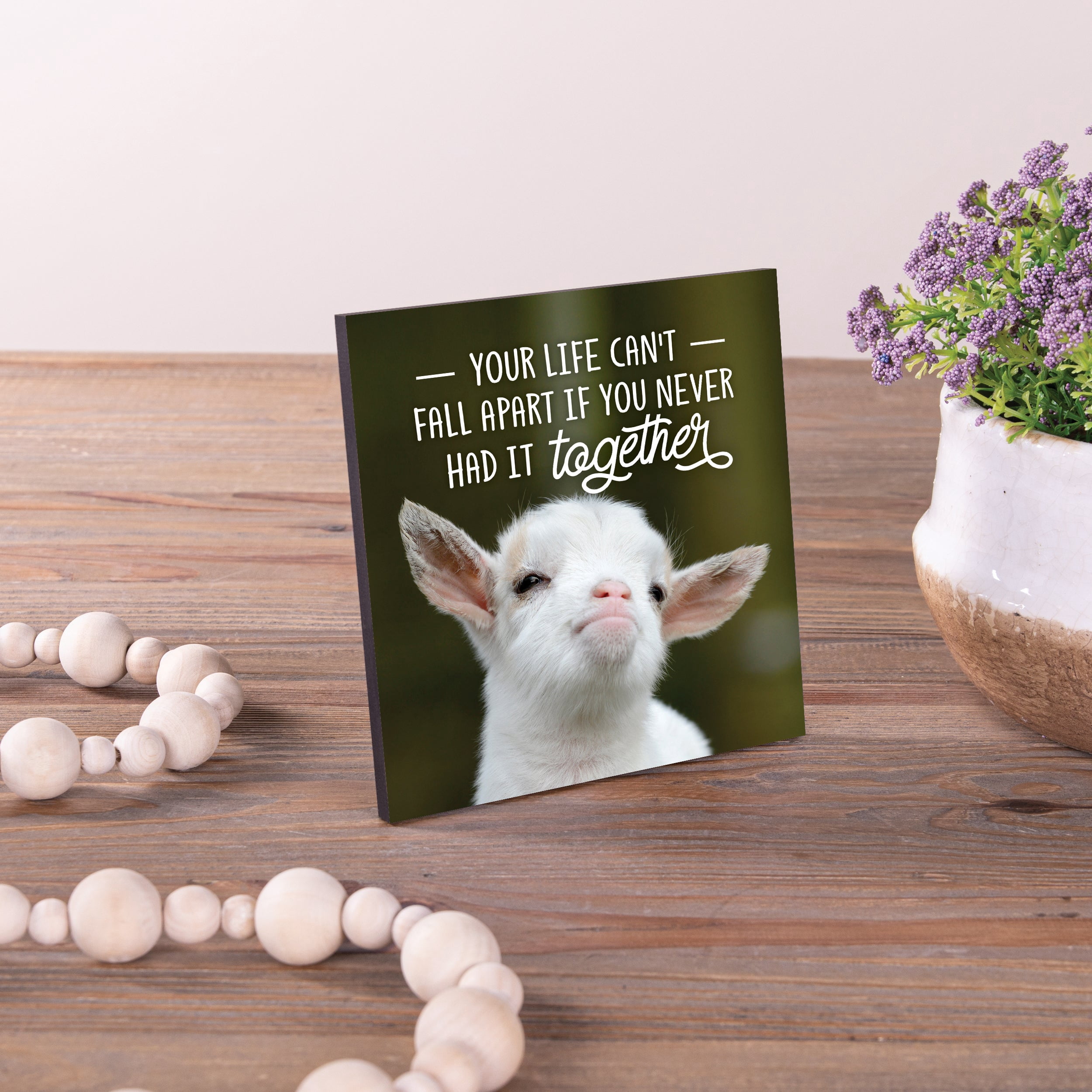 Your Life Can't Fall Apart Tabletop Sign - Walmart.com