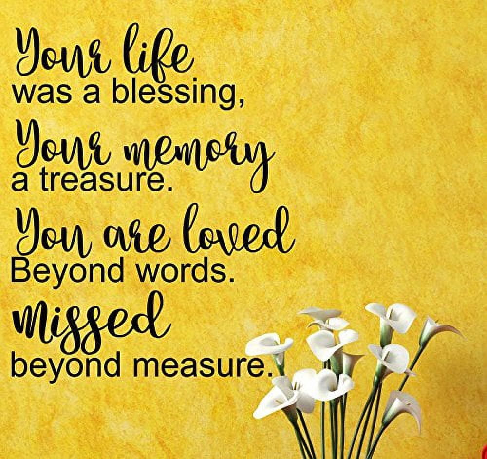 Wall Decor Plus More "Your Life Was A Blessing, Missed Beyond Measure ...