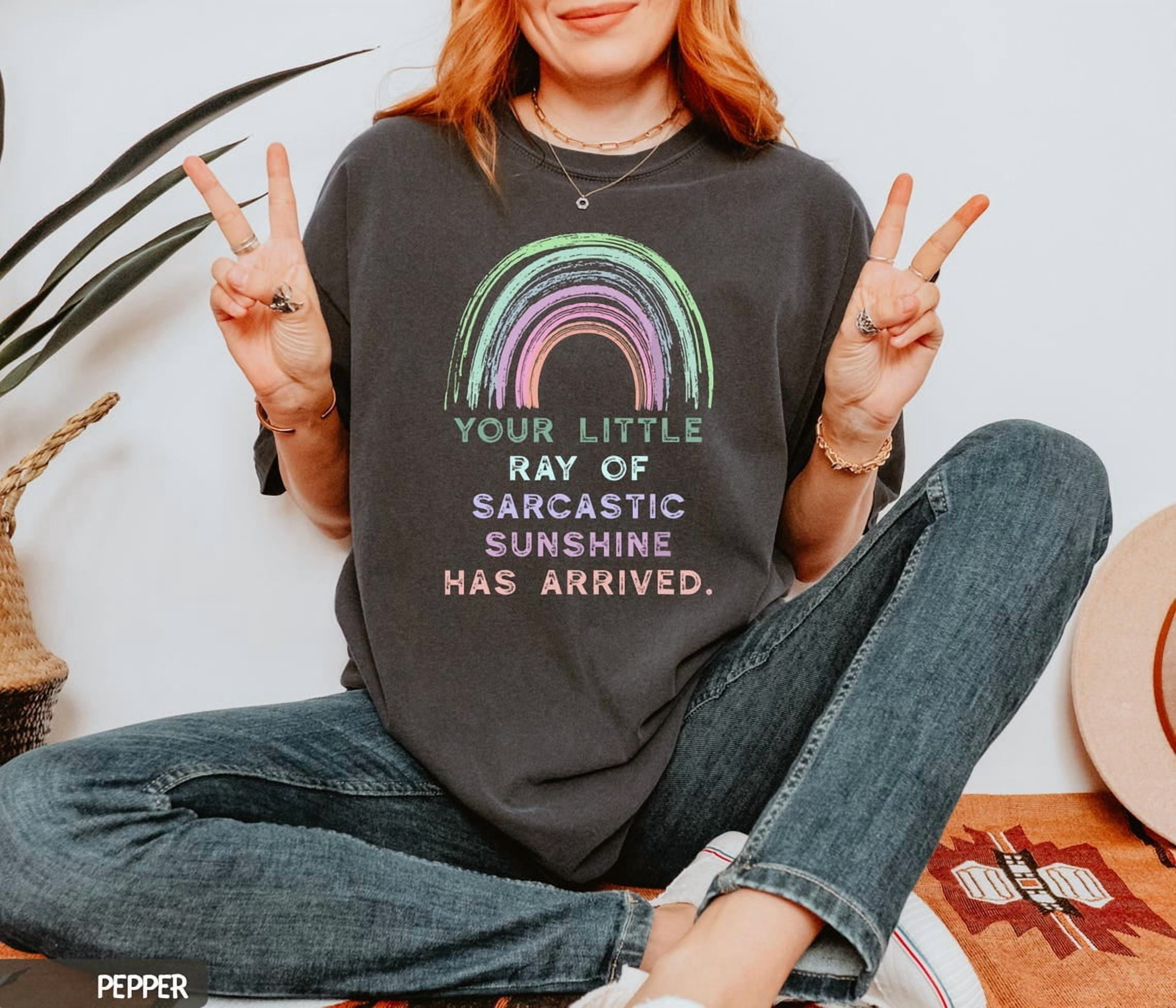 Your Little Ray Of Sunshine Has Arrived Shirt, Trendy T-Shirt, Sunshine ...