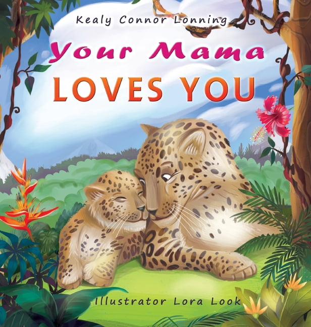 Your Mama Loves You: A Touching Tribute to the Timeless Bond Between ...