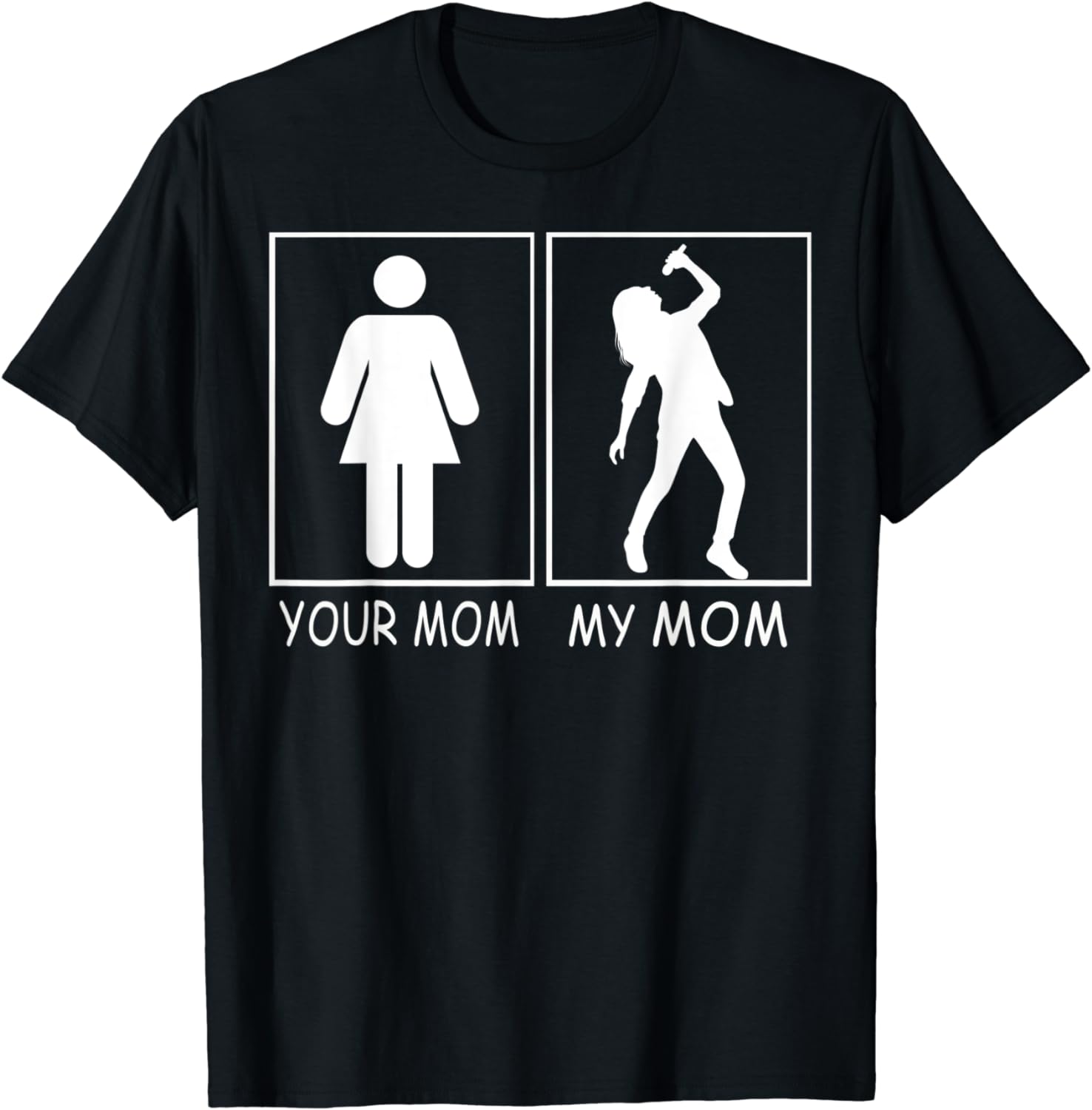 Your Mom My Mom - Tee Singer from son & daughter Cotton T-Shirt ...