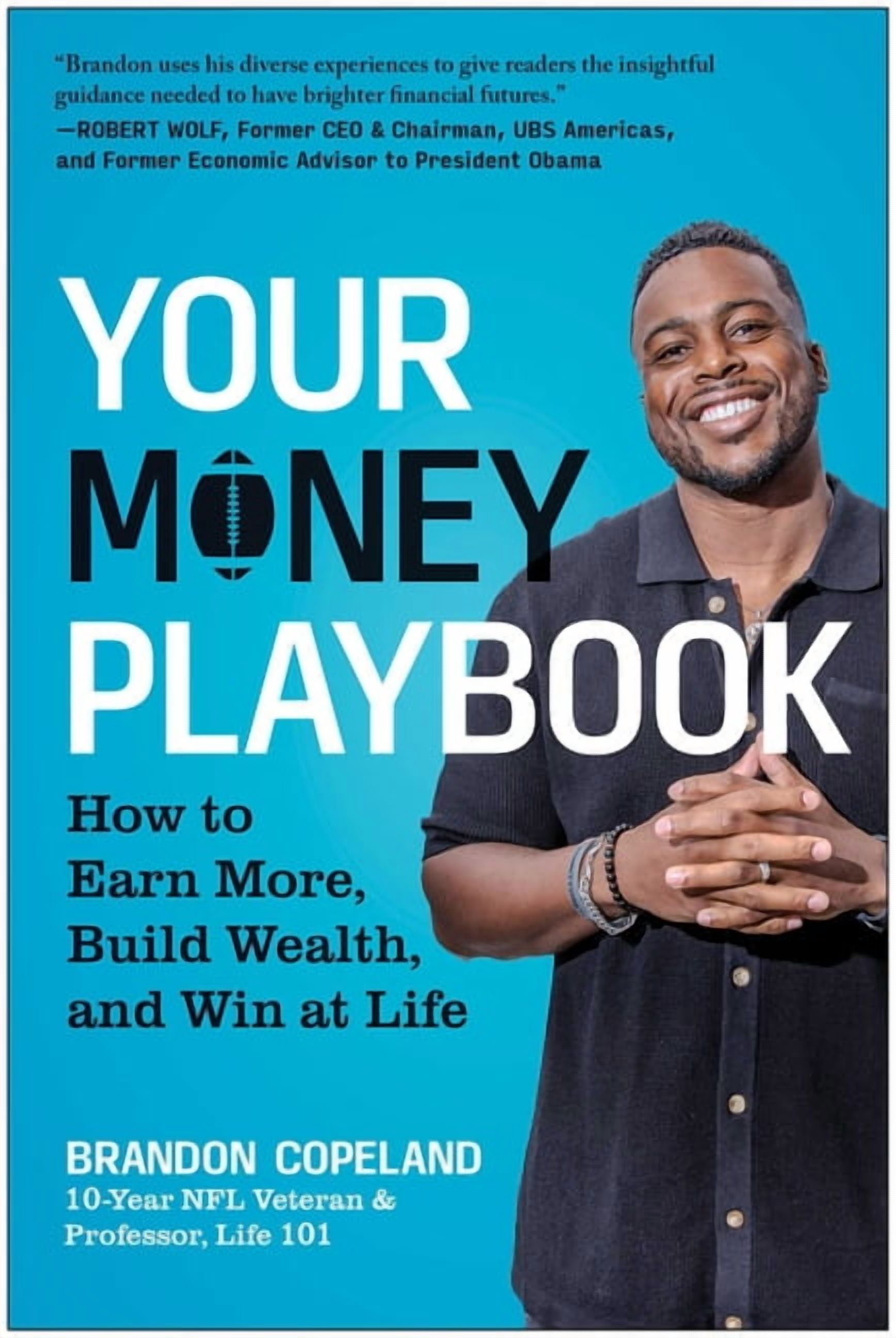 Your Money Playbook: How to Earn More, Build Wealth, and Win at Life ...