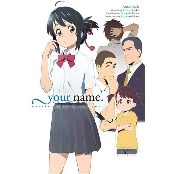 Your Name. Another Side: Earthbound (Light Novel), (Hardcover ...