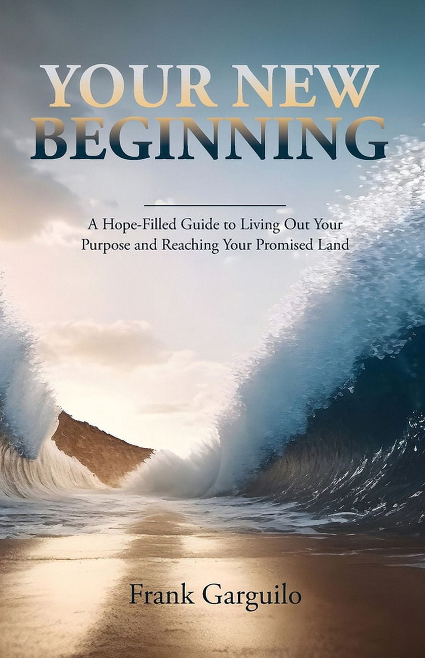 Your New Beginning: A Hope-Filled Guide to Living Out Your Purpose and ...