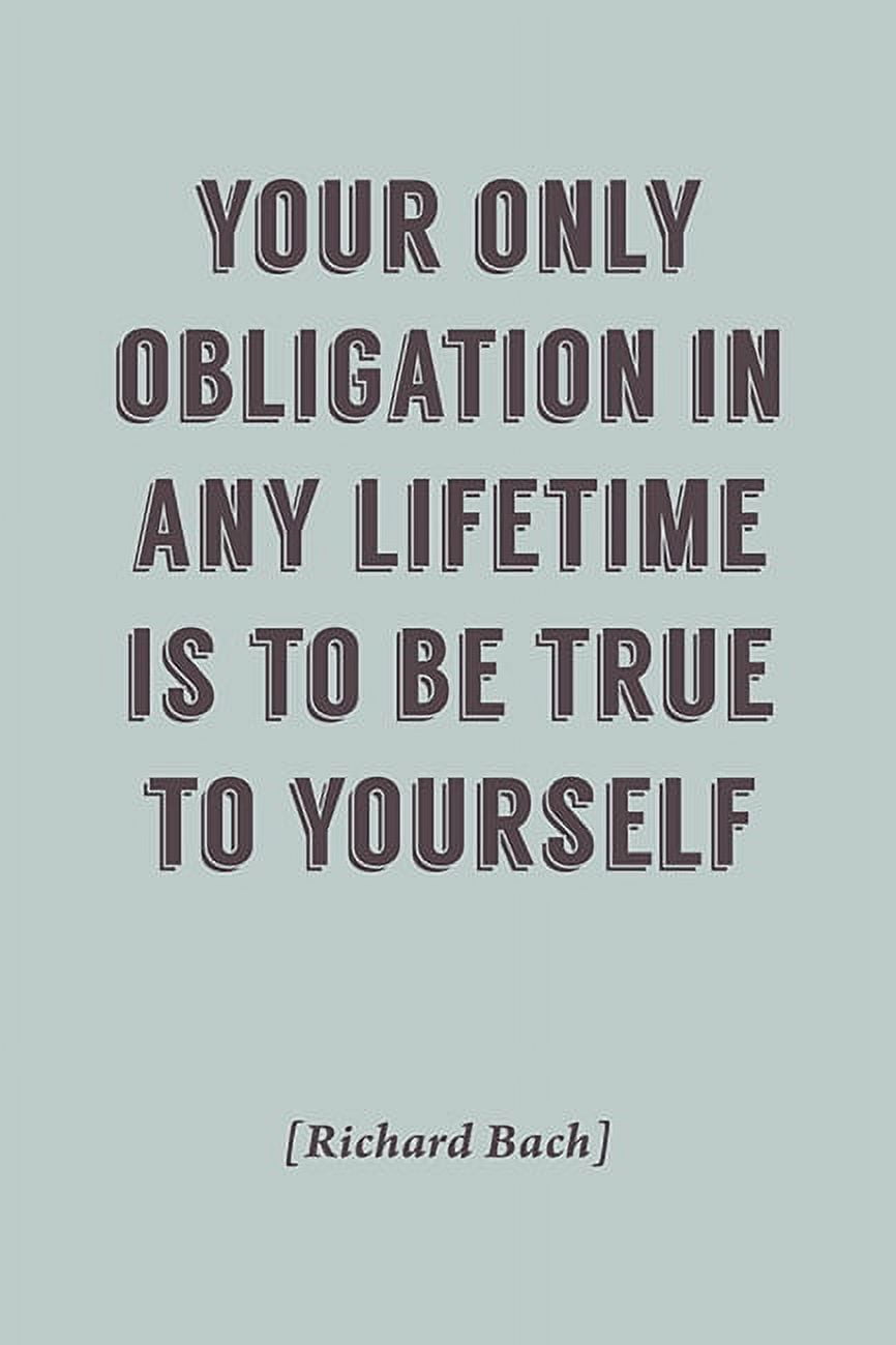 Your Only Obligation In Any Lifetime, motivational poster - Walmart.com