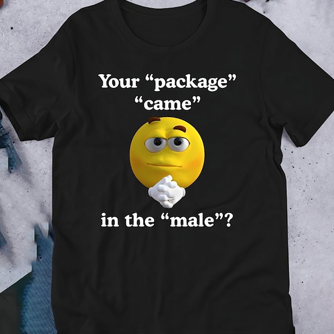 Your Package Came In The Male, Cursed Meme, Funny Meme Shirt, Ironic ...