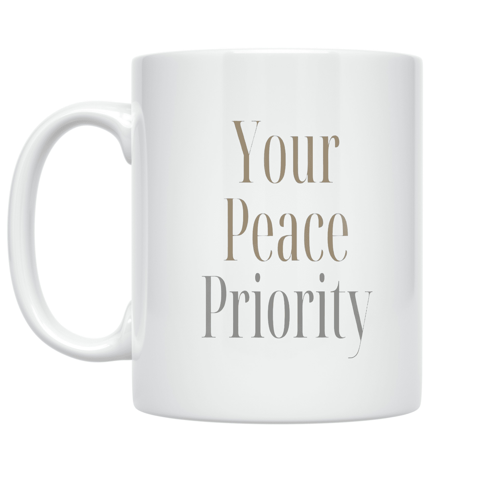 Your Peace Priority - Self-Care Adults - 11 oz Ceramic Coffee Mug ...