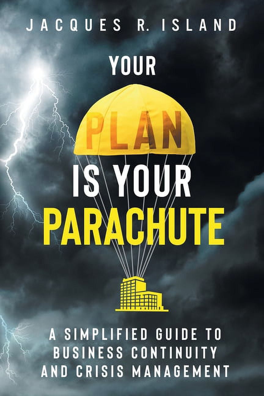 Your Plan is Your Parachute: A Simplified Guide to Business Continuity ...