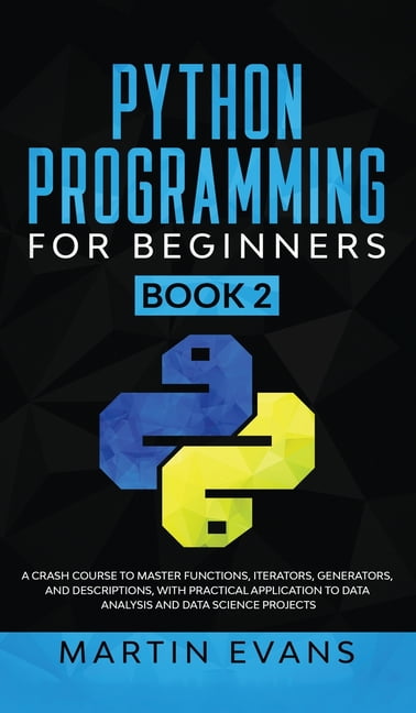 Your Python Best Friend: Python Programming for Beginners - Book 2: A ...