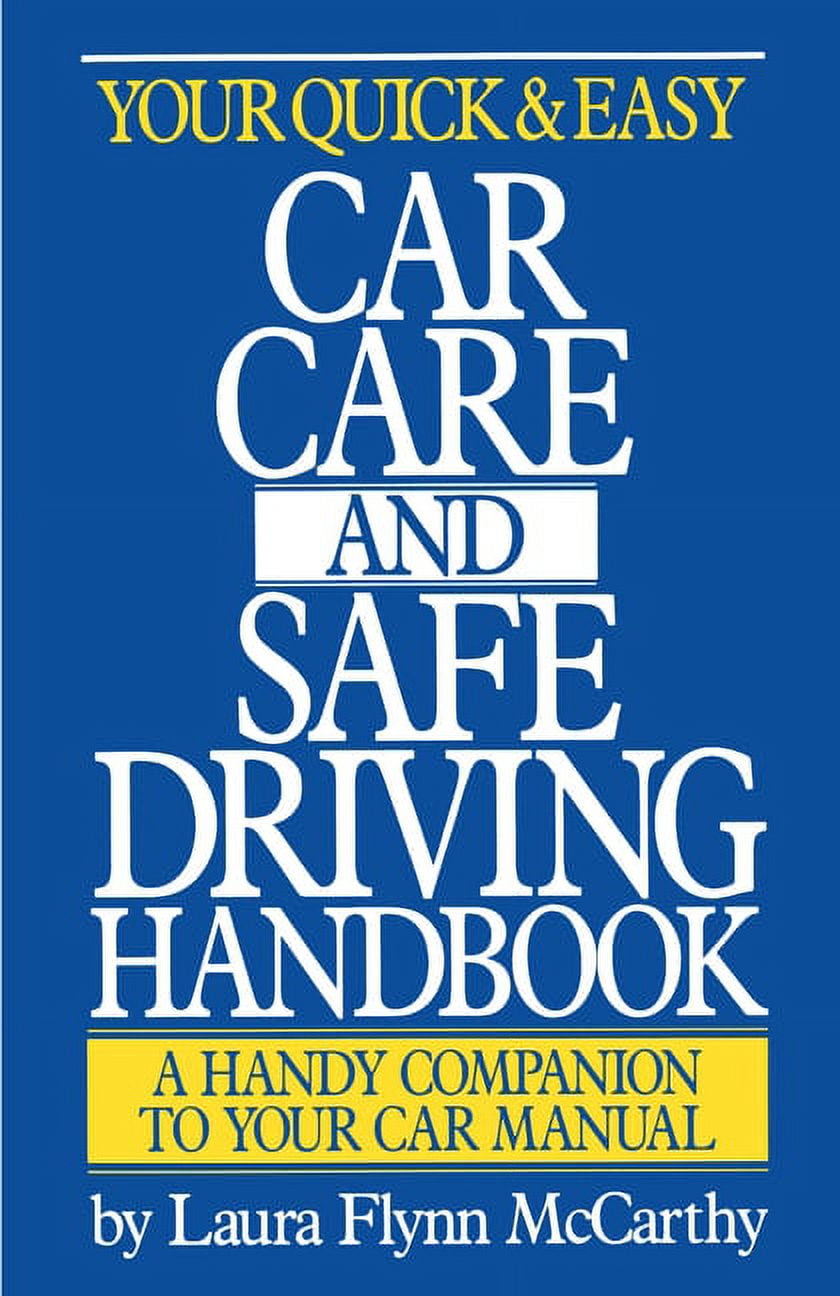 Your Quick & Easy Car Care and Safe Driving Handbook, (Paperback ...