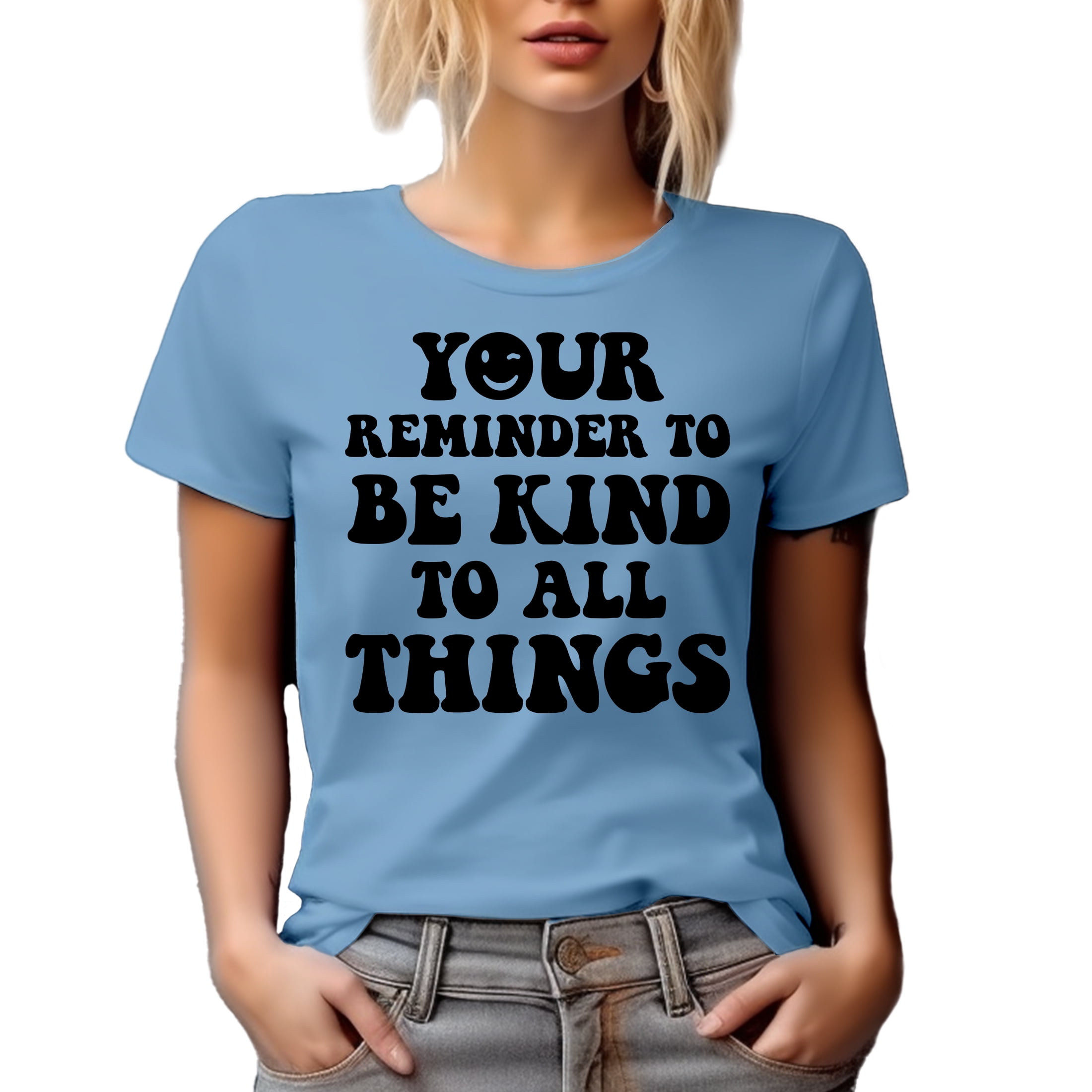 Your Reminder to Be Kind to All Things, Inspirational or Motivational ...