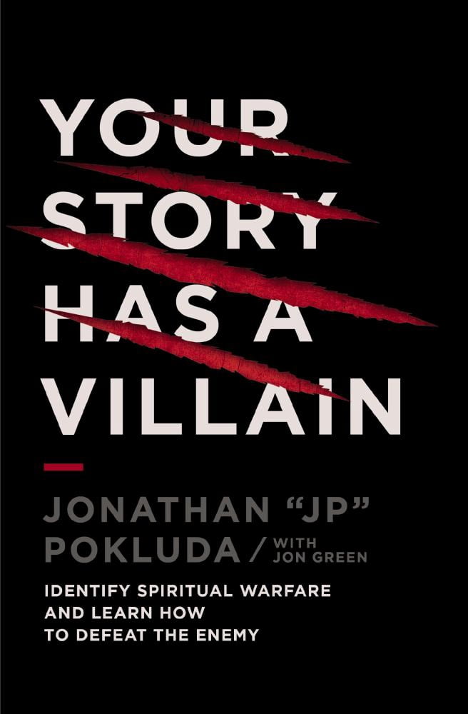 Jonathan Pokluda: Your Story Has a Villain: Identify Spiritual Warfare ...