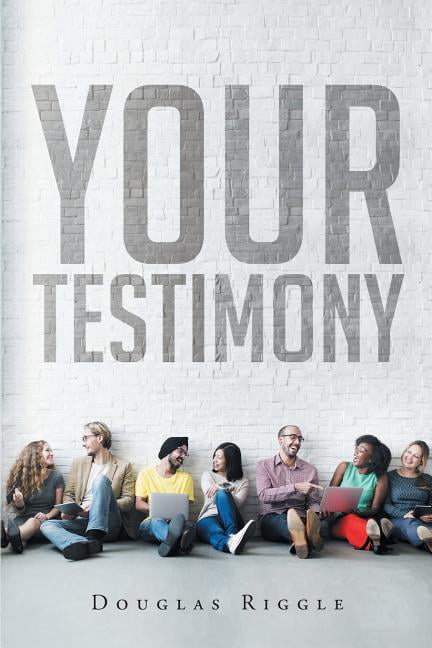 Your Testimony (Paperback) - Walmart.com