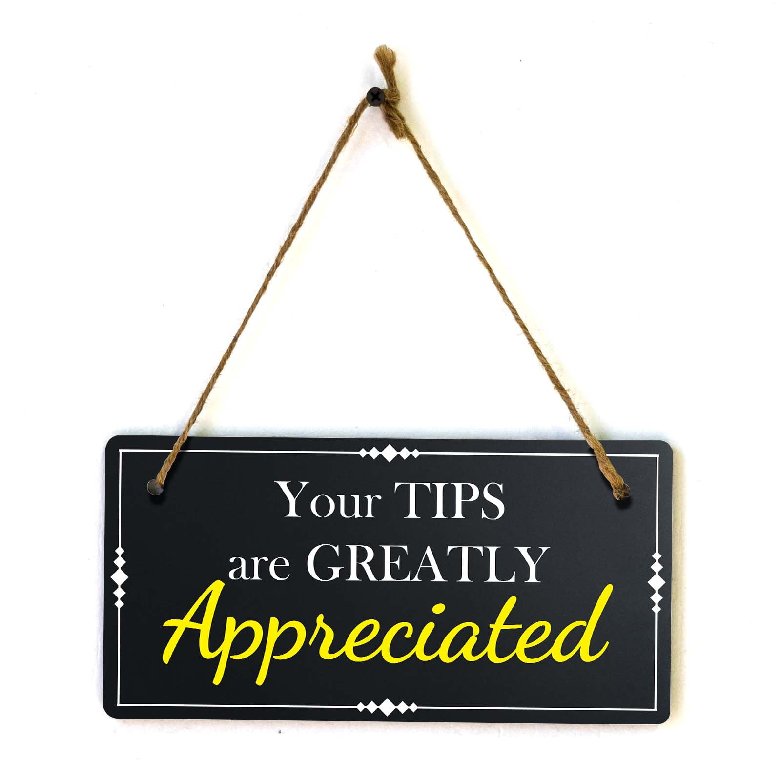 Your Tips Are Greatly Appreciated 5x10 Hanging Plus Wall or Door Sign ...