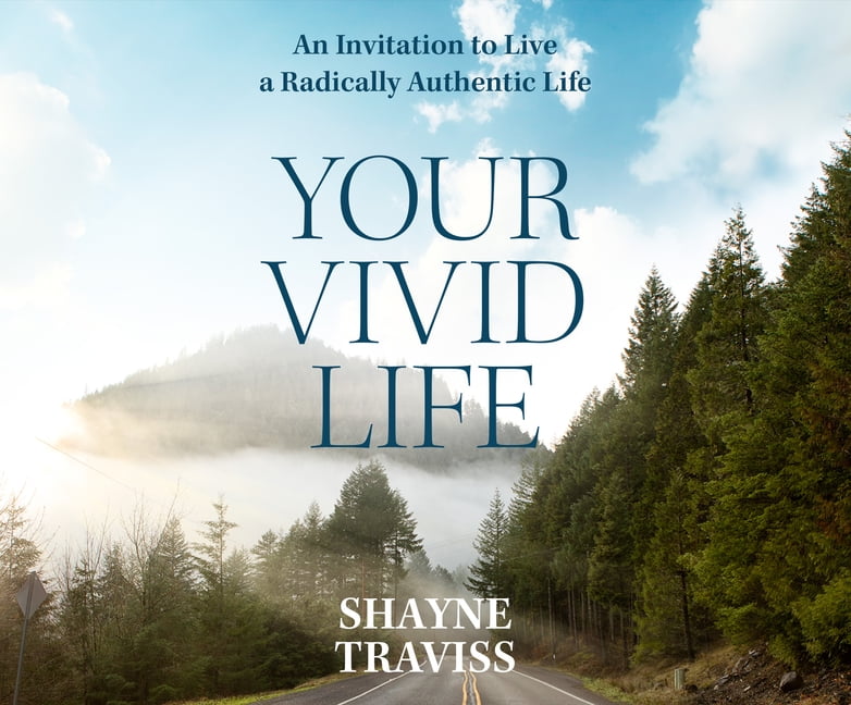 Your Vivid Life : An Invitation to Live a Radically Authentic Life (CD ...