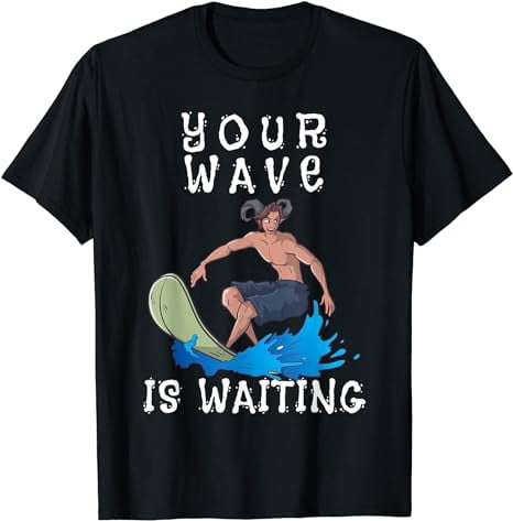 Your Wave Is Waiting Surf T Shirt Surfers Gift Zodiac Sign - Walmart.com