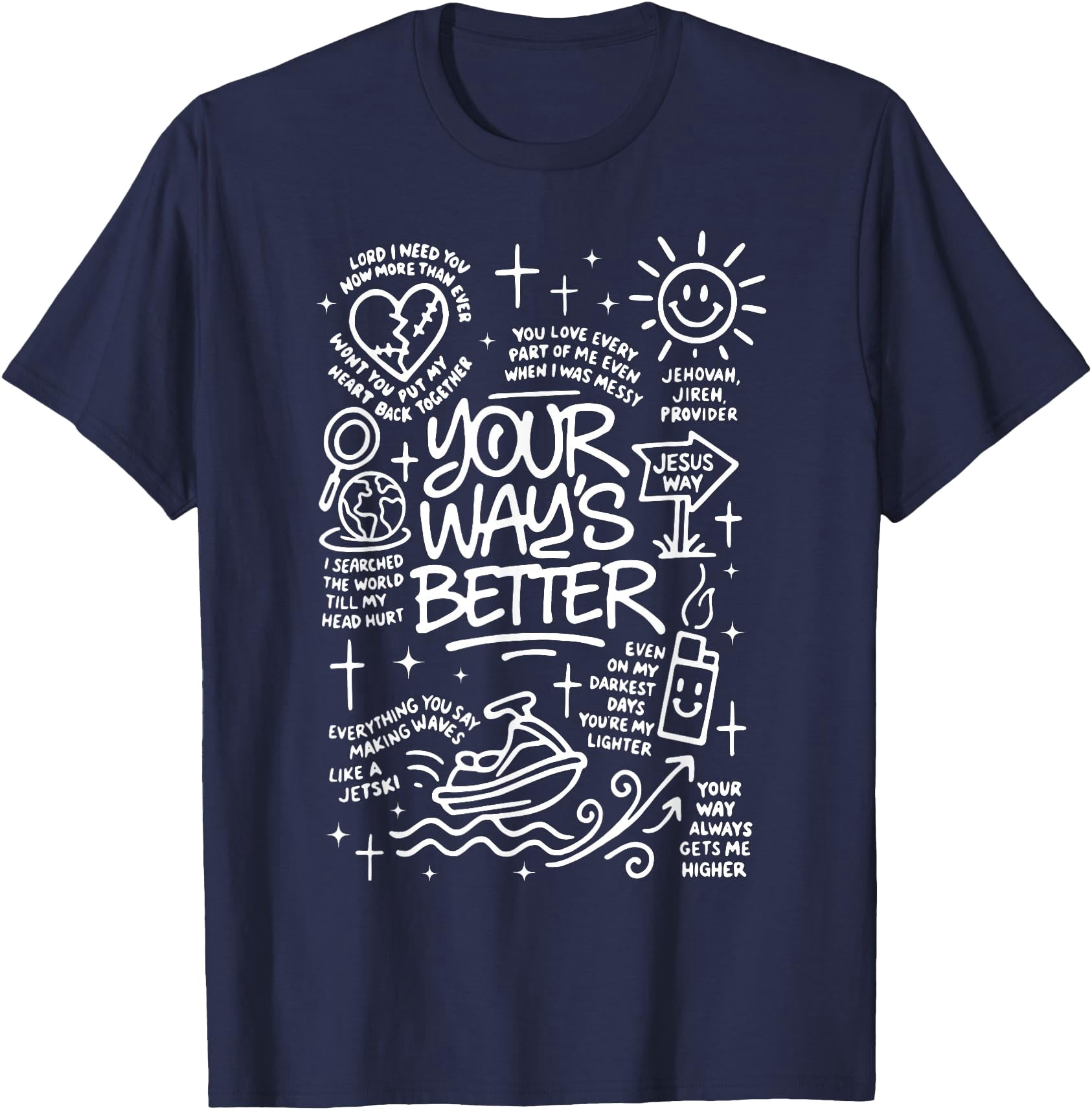 Your Way's Better Jesus Faith Bible Verse T-Shirt - Inspirational ...