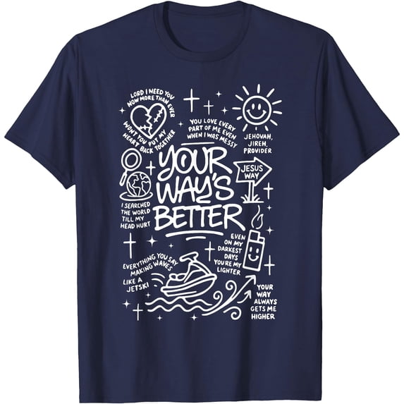 Your Way's Better Jesus Faith Bible Verse T-Shirt - Inspirational ...