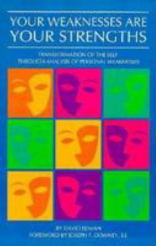 Pre-Owned Your Weaknesses Are Your Strengths : Transformation of the ...