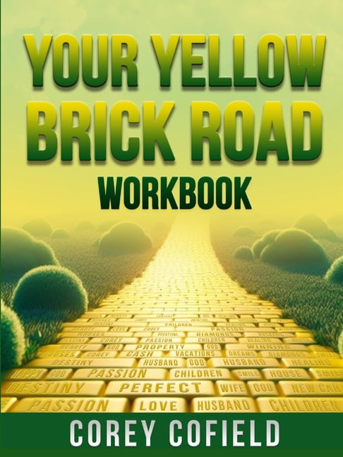 Your Yellow Brick Road: Workbook (The Yellow Brick Road Series ...
