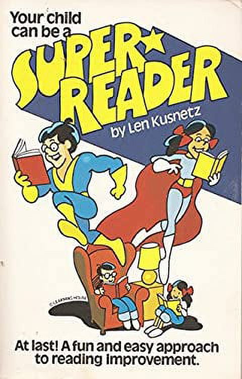 Pre-Owned Your child can be a super reader: At last! a fun and easy ...