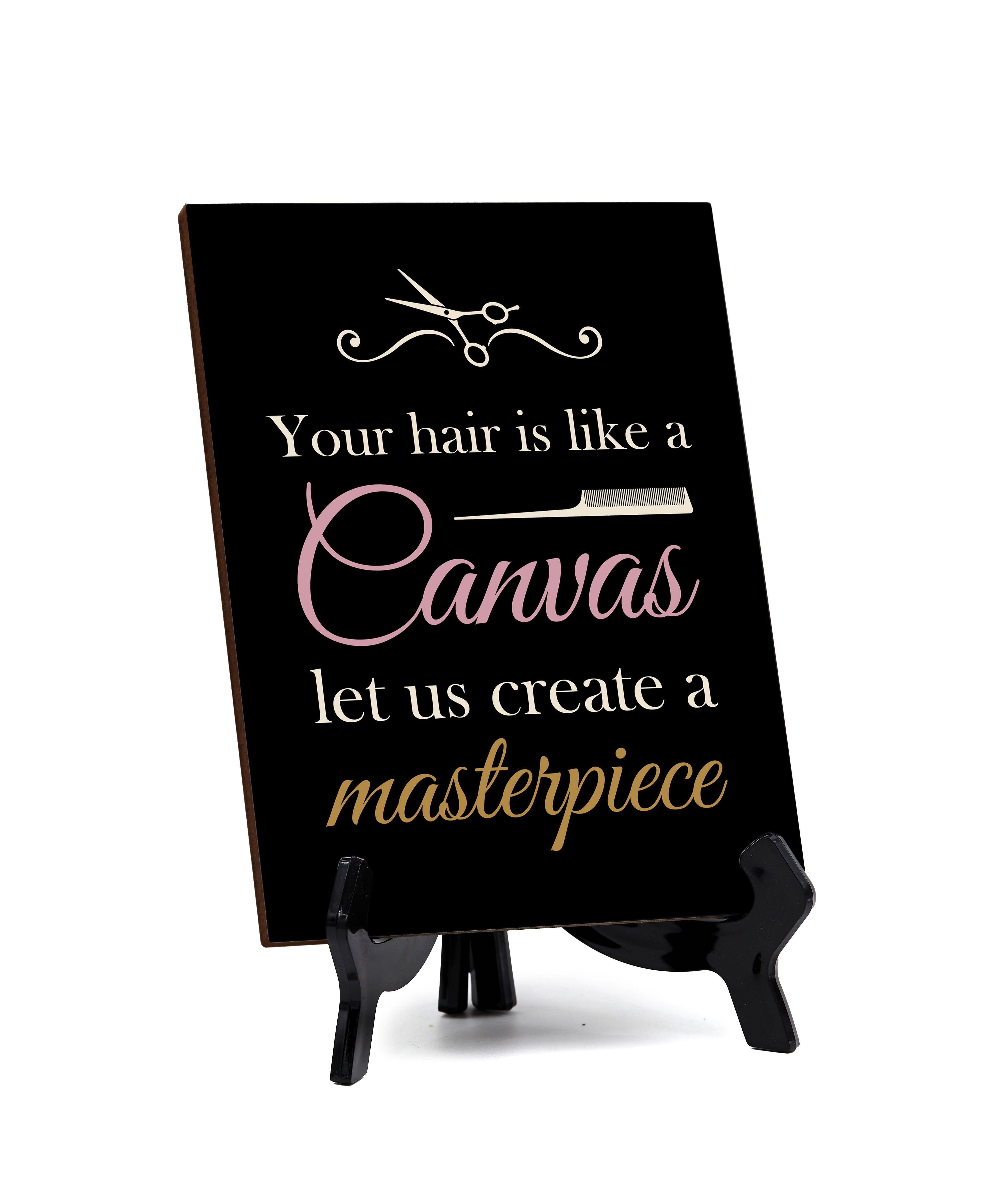 Your hair is like a canvas, let us create a masterpiece Table Sign with ...