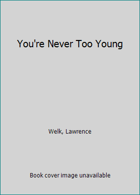 Pre-Owned You're Never Too Young (Hardcover) 0139771816 9780139771811 ...