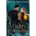 Yours, Everlasting, (Paperback) - Walmart.com