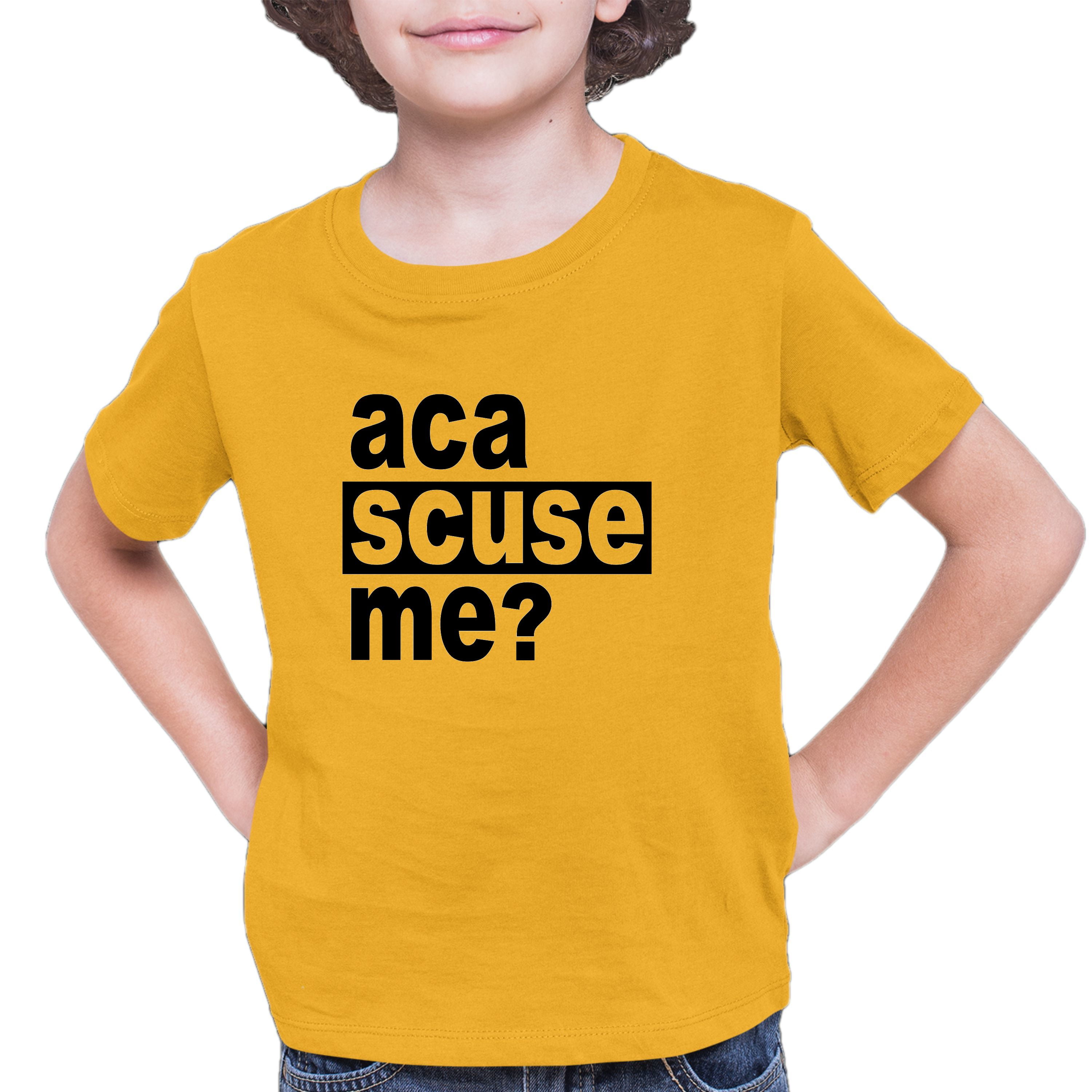 Youth Aca Scuse Me? Funny Quote T-Shirt - Walmart.com