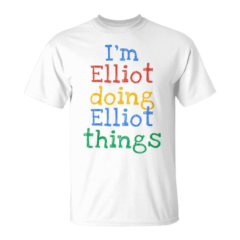 Youth Im Elliot Doing Elliot Things Cute Personalised TShirt - Walmart.com