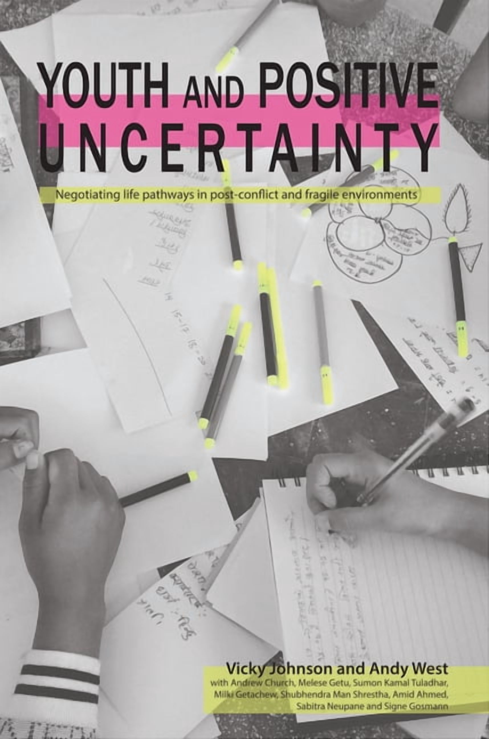 Youth and Positive Uncertainty: Negotiating Life Pathways in Post ...