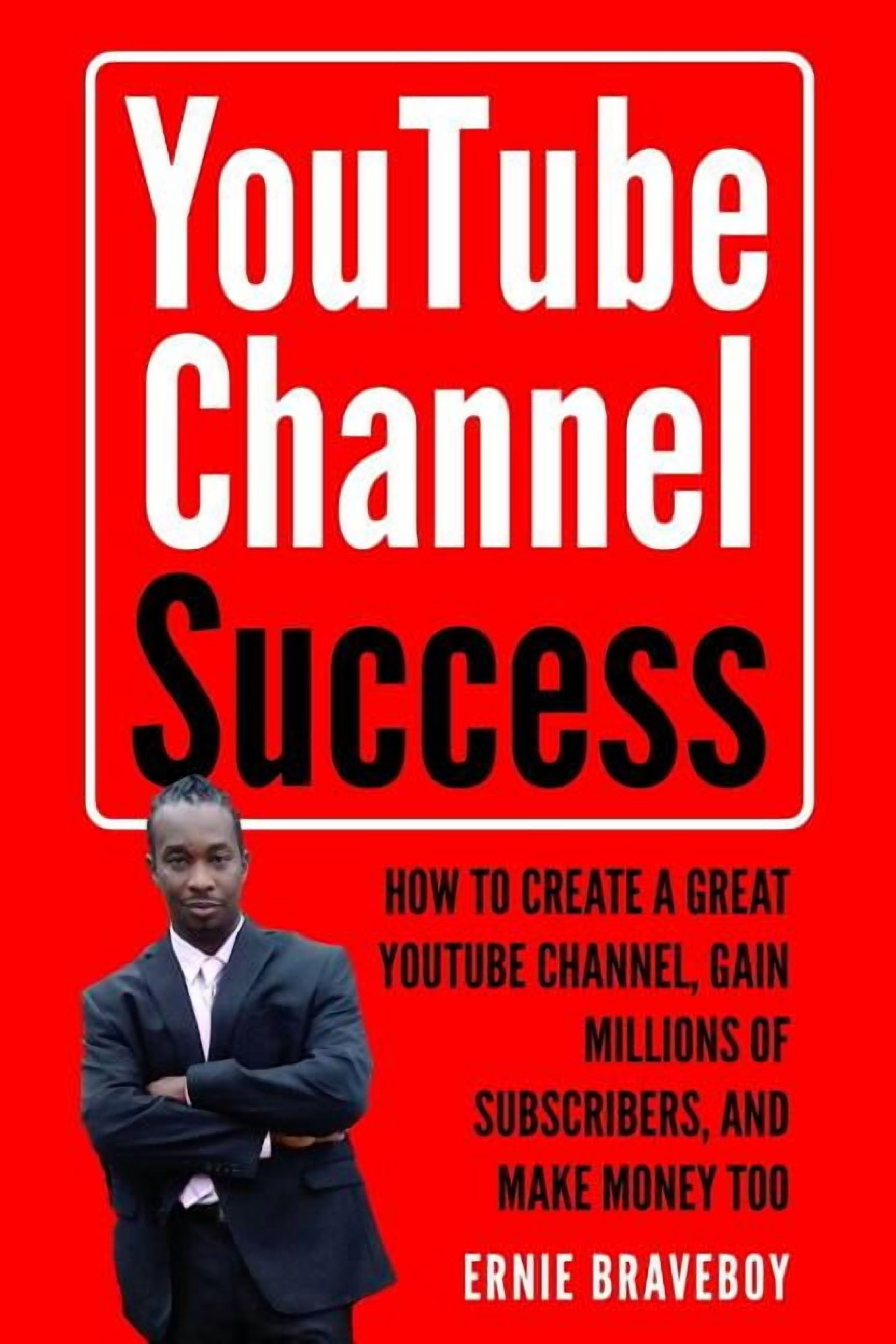 Youtube Channel Success How to Create a Great Youtube Channel, Gain ...