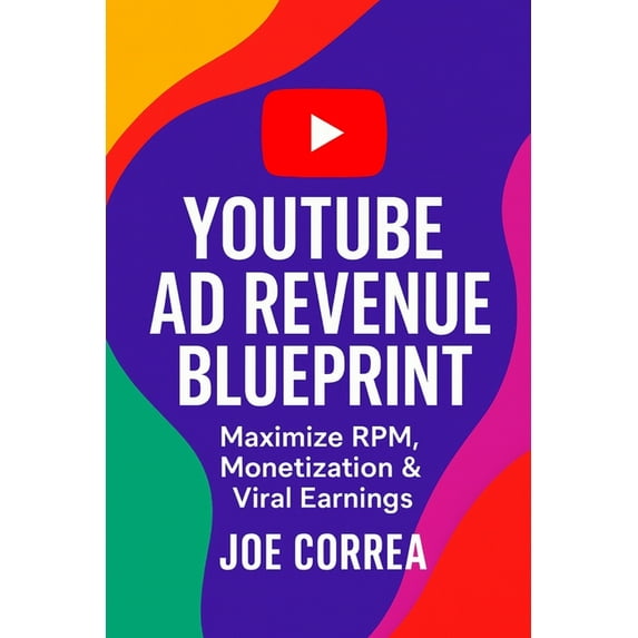 Youtube Mastery YouTube Ad Revenue Blueprint: Maximize RPM ...