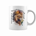 Youve Got A Lion Inside Of Those Lungs Christian Religious Coffee Mugs ...
