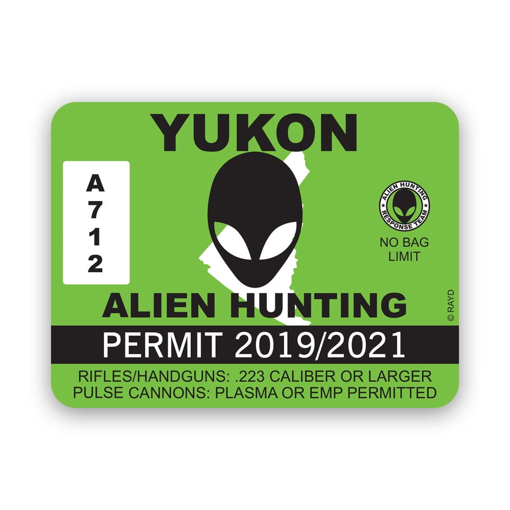 Yukon Alien Hunting Permit Sticker Decal - Self Adhesive Vinyl ...